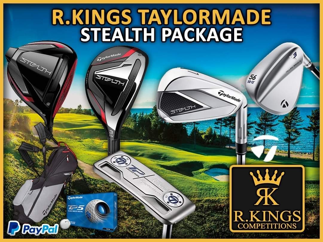 GUARANTEED DRAW TODAY @7PM - R.Kings Taylormade Stealth Package ...
